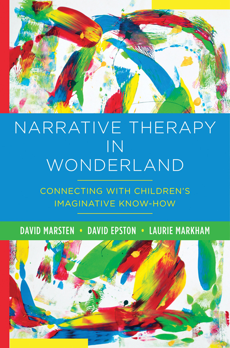 Narrative Therapy in Wonderland: Connecting with Children's Imaginative ...