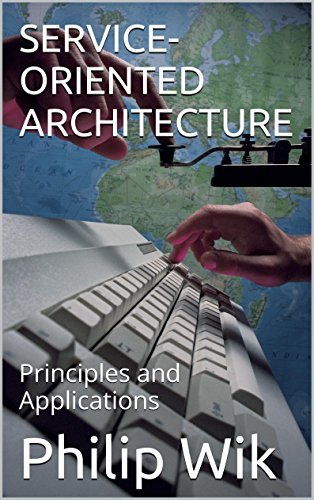 Service-Oriented Architecture: Principles and Applications by Philip ...