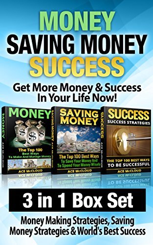 Money: Saving Money: Success: Get More Money & Success In Your Life Now ...
