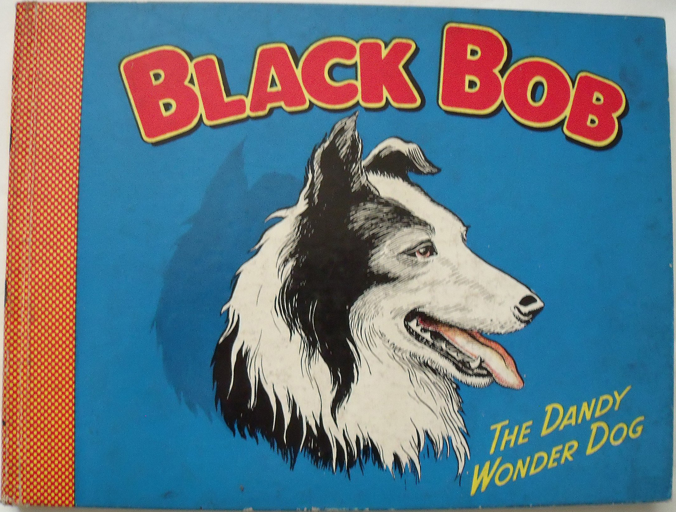 Black Bob The Dandy Wonder Dog [1957 Annual] by Jack Prout | Goodreads