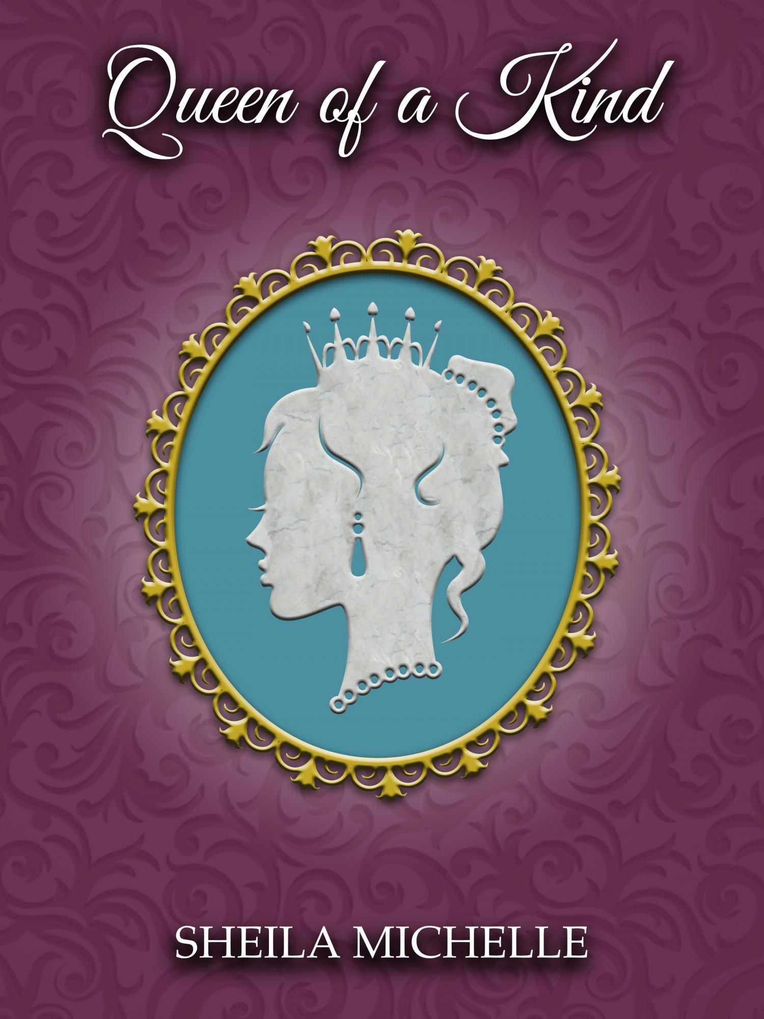 Queen of a Kind (Queen of a Kind, #1) by Sheila Michelle | Goodreads