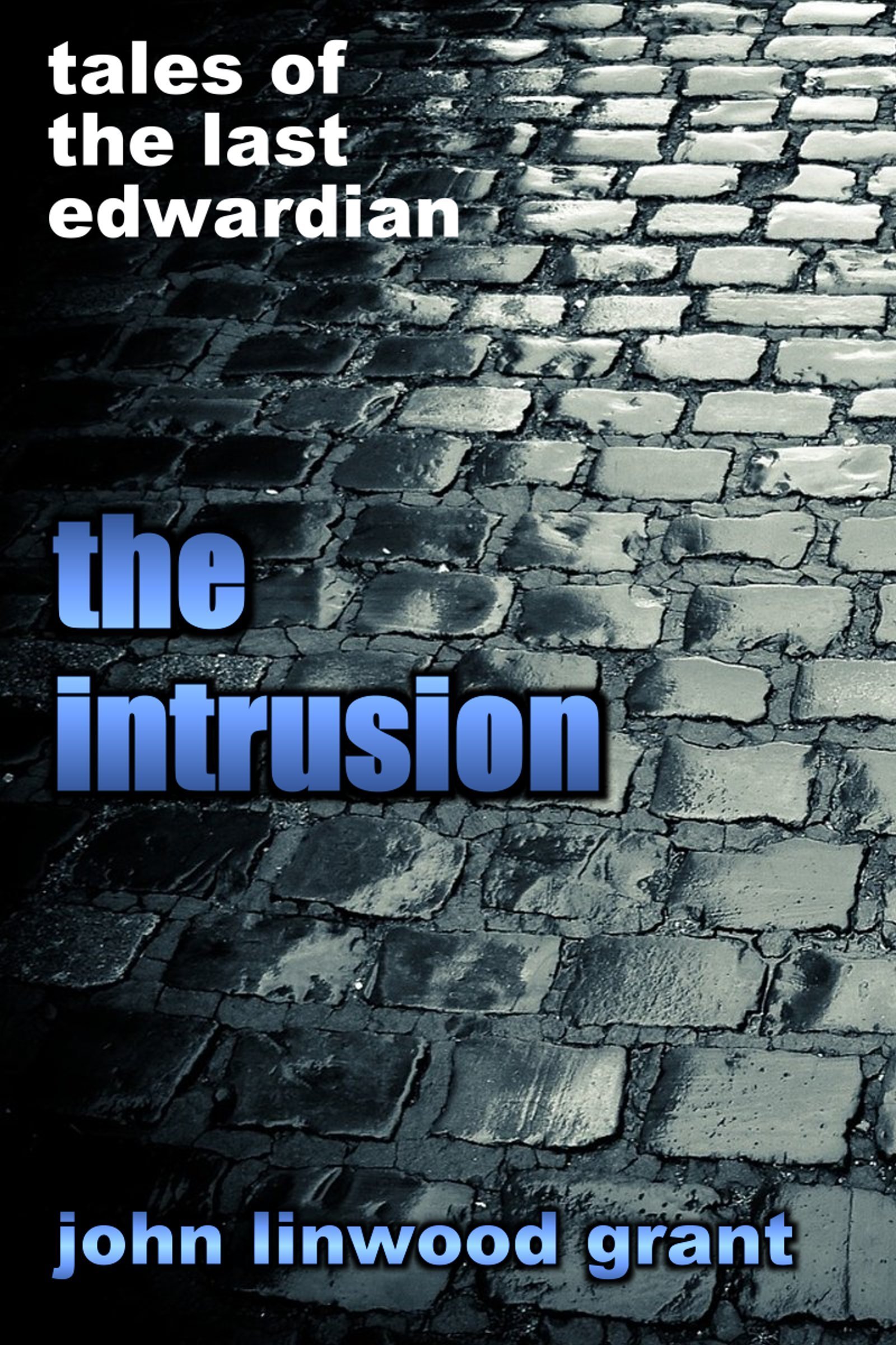 The Intrusion by John Linwood Grant | Goodreads
