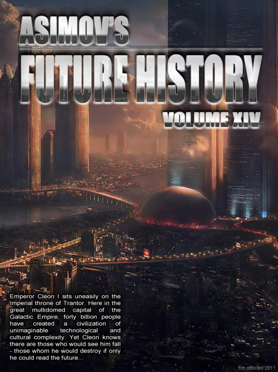 Asimov's Future History Volume 14 by Dead Man | Goodreads