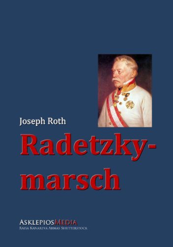 Radetzkymarsch (Von Trotta Family, #1) by Joseph Roth | Goodreads