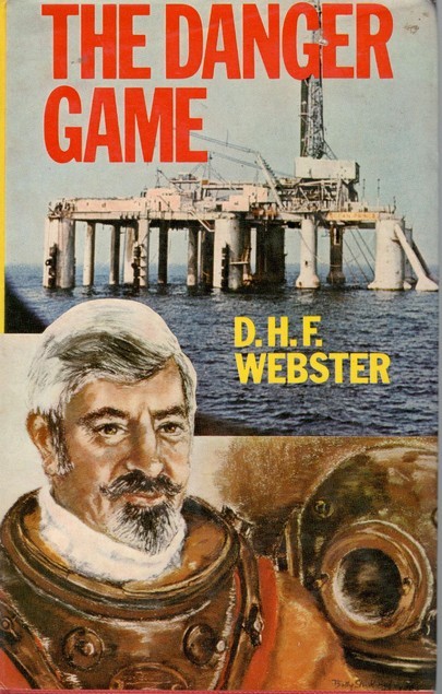 The Danger Game by D.H.F. Webster | Goodreads