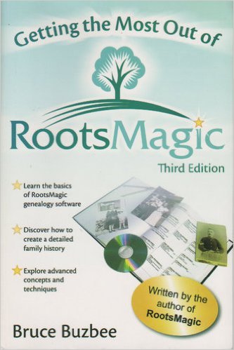 Getting the most out of RootsMagic by Bruce Buzbee | Goodreads