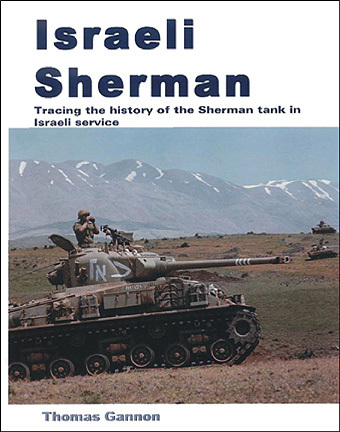 Israeli Sherman: Tracing the history of the Sherman tank in Israeli ...