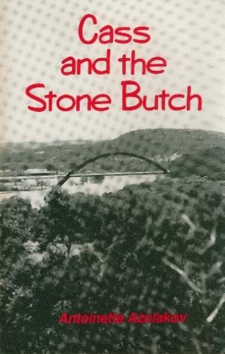 Cass and the Stone Butch by Antoinette Azolakov | Goodreads
