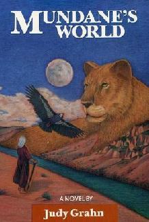 Mundane's World: A Novel by Judy Grahn | Goodreads