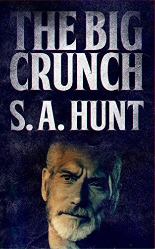The Big Crunch (The Outlaw King) by S.A. Hunt | Goodreads