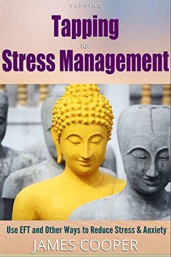 Tapping: Tapping for Stress Management - Use EFT and Other Ways to ...