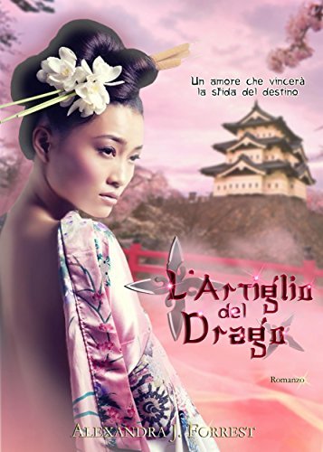 L'Artiglio del Drago by Alexandra J. Forrest | Goodreads