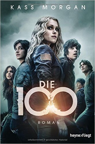 Die 100 (Die 100, #1) by Kass Morgan | Goodreads