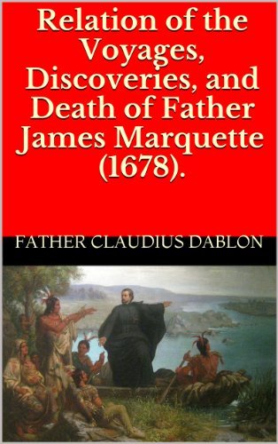 Relation of the Voyages, Discoveries, and Death of Father James ...