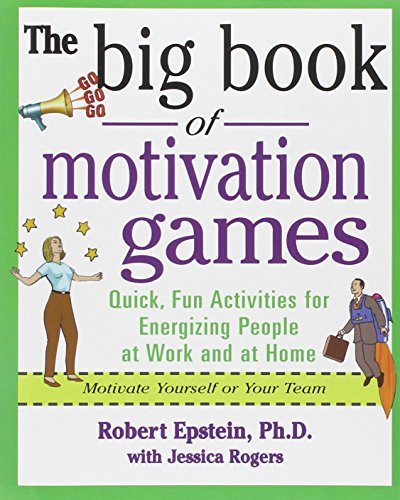 The Big Book of Motivation Games by Robert Epstein | Goodreads