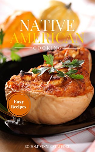 Native American Cooking by Rodolf Vinnie Stafford | Goodreads