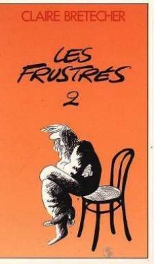 Les Frustres 2 by Claire Bretécher | Goodreads