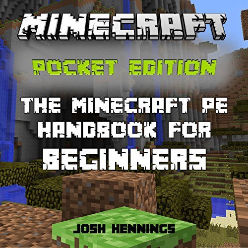 Minecraft Pocket Edition: The Minecraft PE Handbook for Beginners by ...