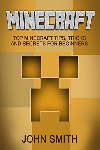 Minecraft: Minecraft For Beginners - Top Minecraft Tips, Tricks And ...