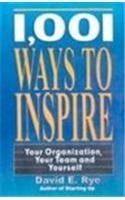 1,001 Ways to Inspire by David E. Rye | Goodreads