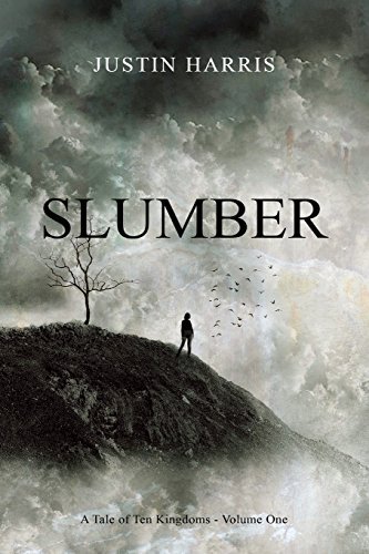 Slumber (A Tale of Ten Kingdoms) by Justin Harris | Goodreads