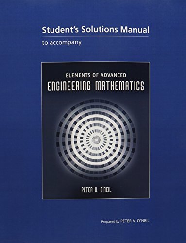 Student Solutions Manual for O'Neil's Elements of Advanced Engineering ...