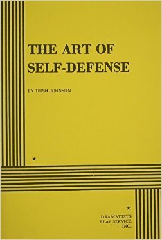 The Art Of Self-Defense by Trish Johnson | Goodreads