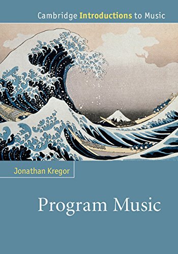 Program Music (Cambridge Introductions to Music) by Jonathan Kregor ...