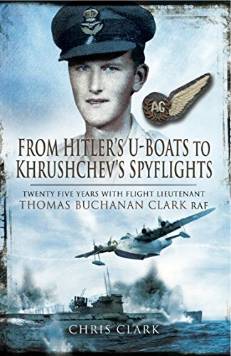 From Hitler's U-Boats to Khruschev's Spyflights: Twenty Five Years with ...