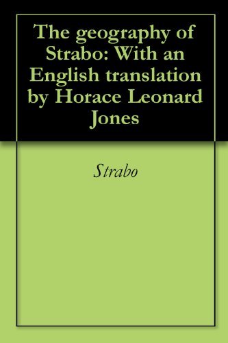 The geography of Strabo: With an English translation by Horace Leonard ...
