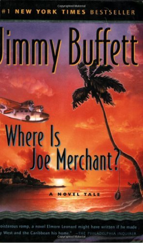 Where Is Joe Merchant? by Jimmy Buffett | Goodreads