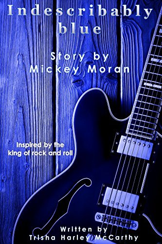 Indescribably Blue by Trisha Harley McCarthy | Goodreads