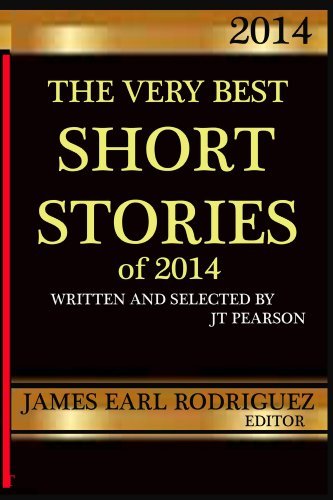 The Very Best Short Stories of 2014 by J.T. Pearson | Goodreads