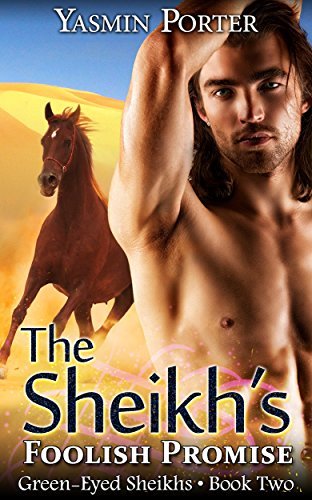 The Sheikh's Foolish Promise by Yasmin Porter | Goodreads