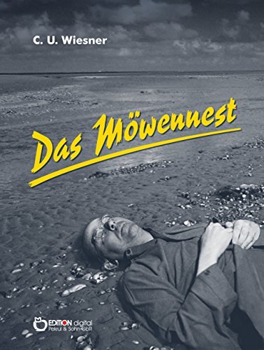 Das Möwennest by Claus Ulrich Wiesner | Goodreads