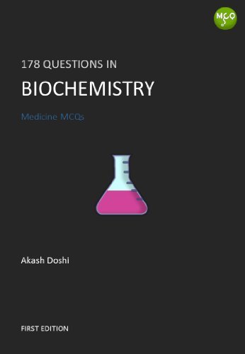 178 Questions in Biochemistry (Medicine MCQs) by Akash Doshi | Goodreads