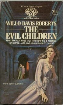 The Evil Children by Willo Davis Roberts | Goodreads