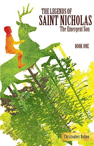 The Legends of Saint Nicholas: The Emergent Son by Christopher F ...