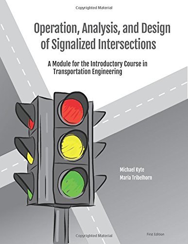 Operation, Analysis, and Design of Signalized Intersections: A Module for the Introductory ...
