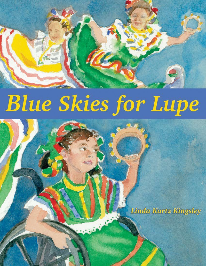 Blue Skies for Lupe by Linda Kurtz Kingsley | Goodreads
