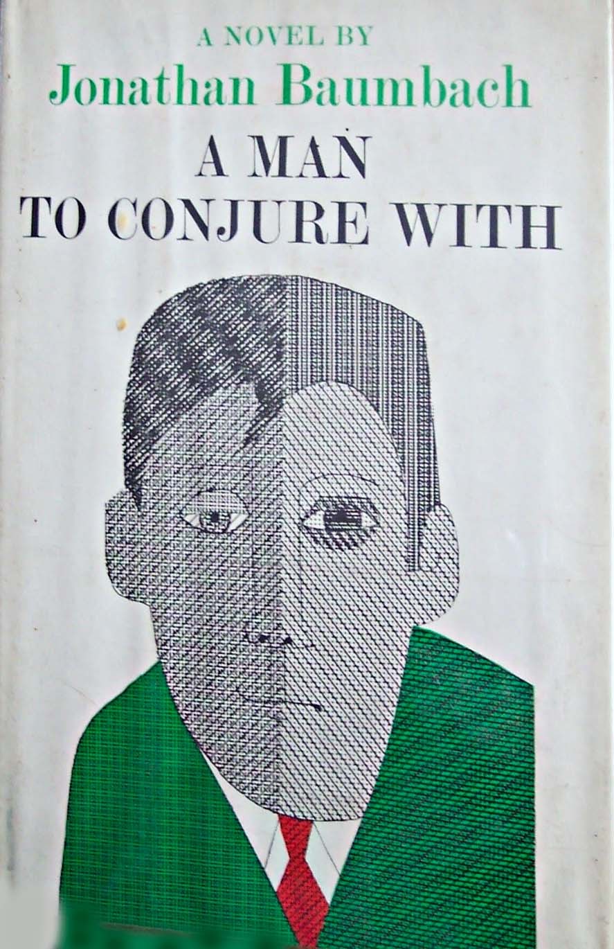 A Man to Conjure With by Jonathan Baumbach | Goodreads