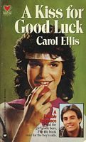 A Kiss for Good Luck (Two By Two, #11) by Carol Ellis | Goodreads