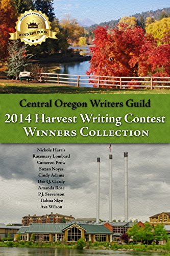 Central Oregon Writers Guild 2014 Harvest Writing Contest Winners ...