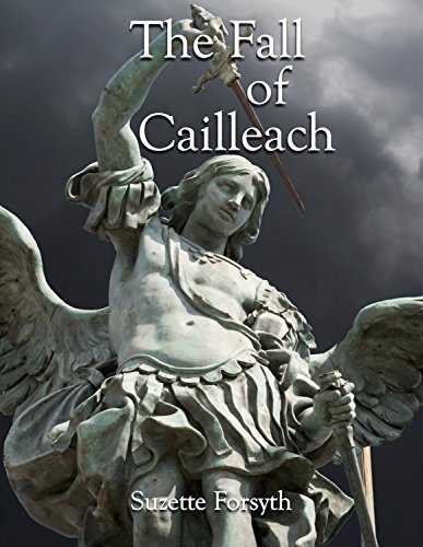 The Fall of Cailleach by Suzette Forsyth | Goodreads