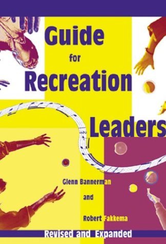 Guide for Recreation Leaders by Glenn Q. Bannerman | Goodreads