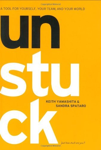 Unstuck: A Tool for Yourself, Your Team, and Your World by Keith ...