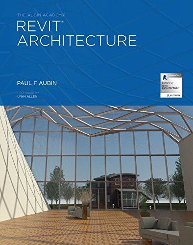 The Aubin Academy Revit® Architecture: 2016 and beyond by Paul Aubin ...