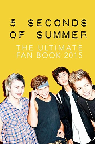 5 Seconds of Summer: The Ultimate 5SOS Fan Book 2015: 5 Seconds of ...