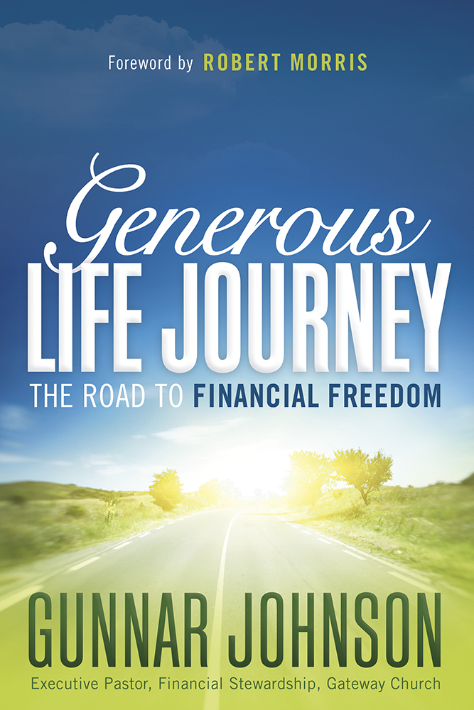 Generous Life Journey: The Road to Financial Freedom by Gunnar Johnson | Goodreads