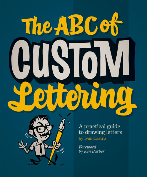The ABC of Custom Lettering: A Practical Guide to Drawing Letters by ...
